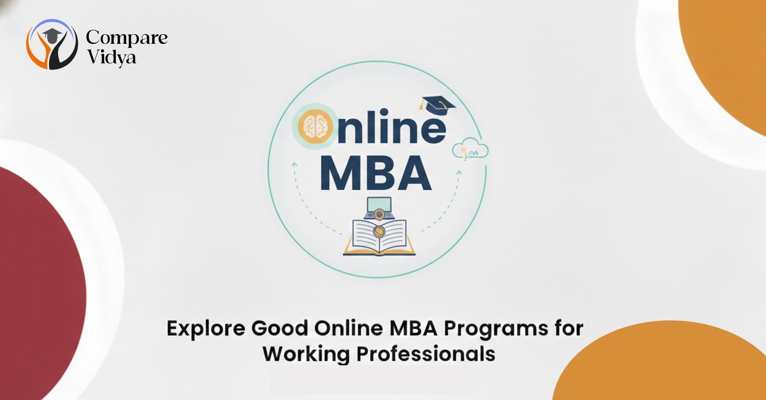 Explore Good Online MBA Programs for Working Professionals
